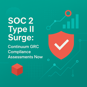 SOC 2 Type II Reports: Continuum GRC Compliance Assessments